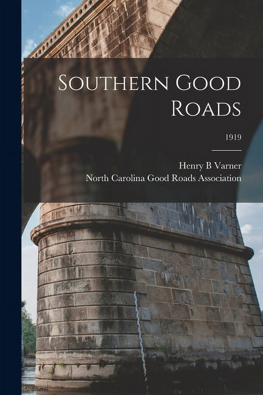 Southern Good Roads; 1919 - Walmart Business Supplies