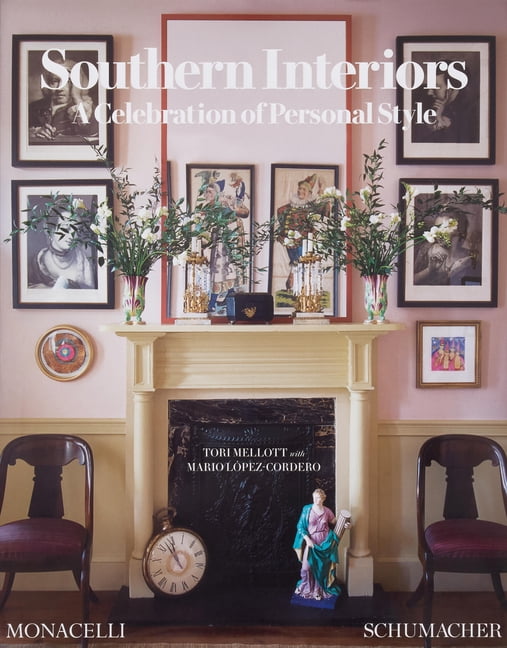 Southern Interiors: A Celebration of Personal Style [A Schumacher ...