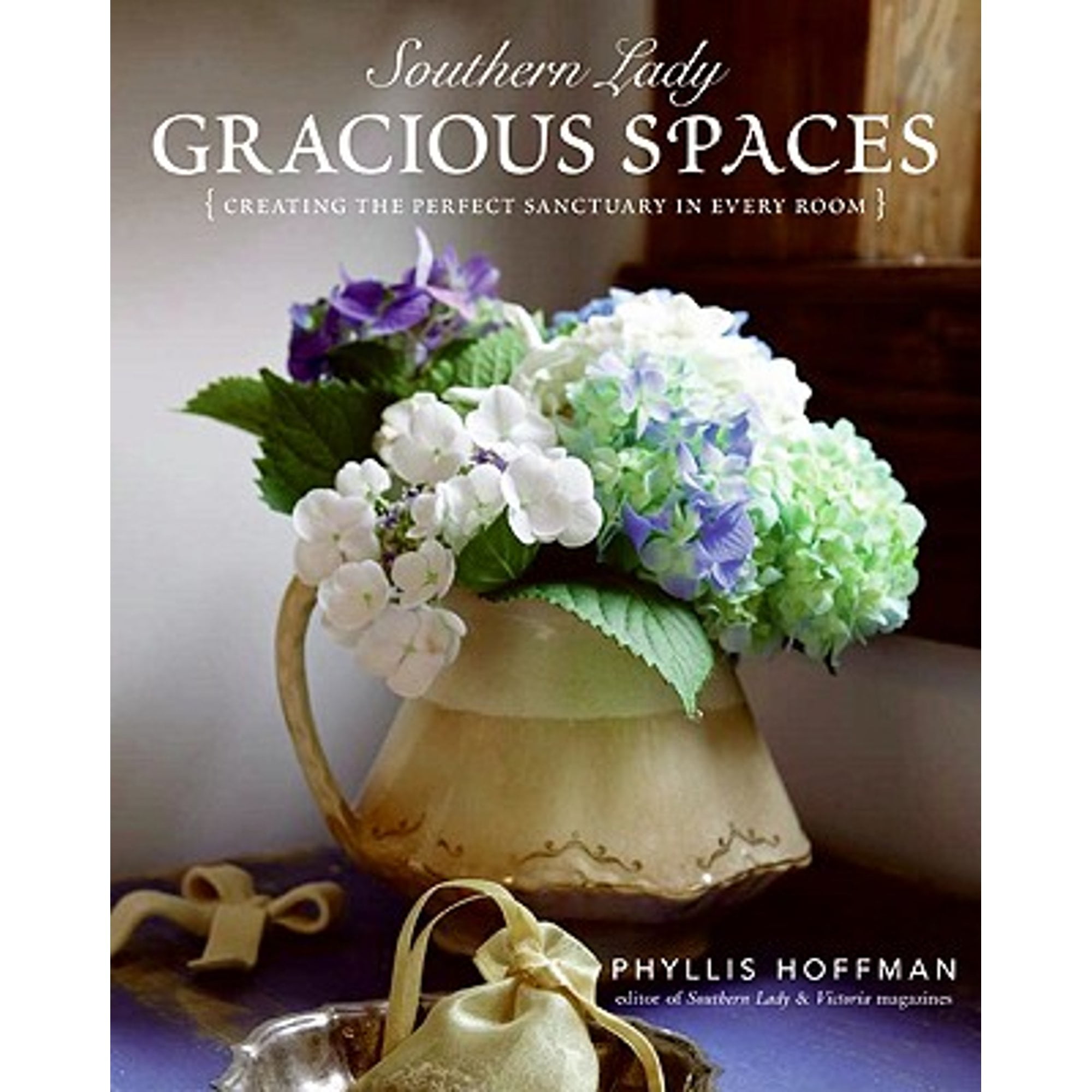 Southern Lady: Gracious Spaces: Creating the Perfect Sanctuary in Every ...