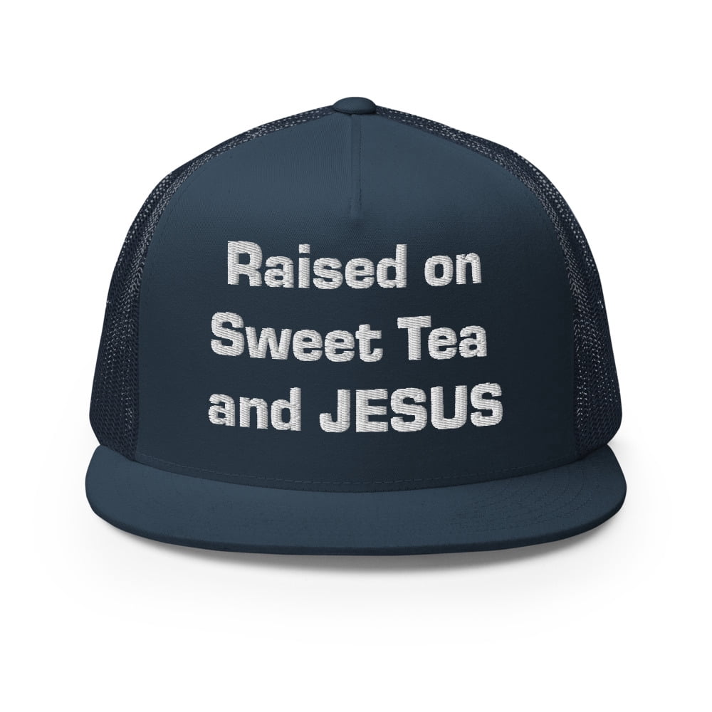 Southern Pride Iced Tea Trucker Cap, Raised On Sweet Tea And Jesus ...