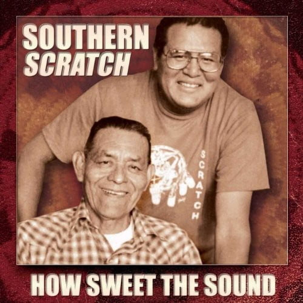 Southern Scratch - How Sweet The Sound: Waila Of Tohono O'odham - World ...