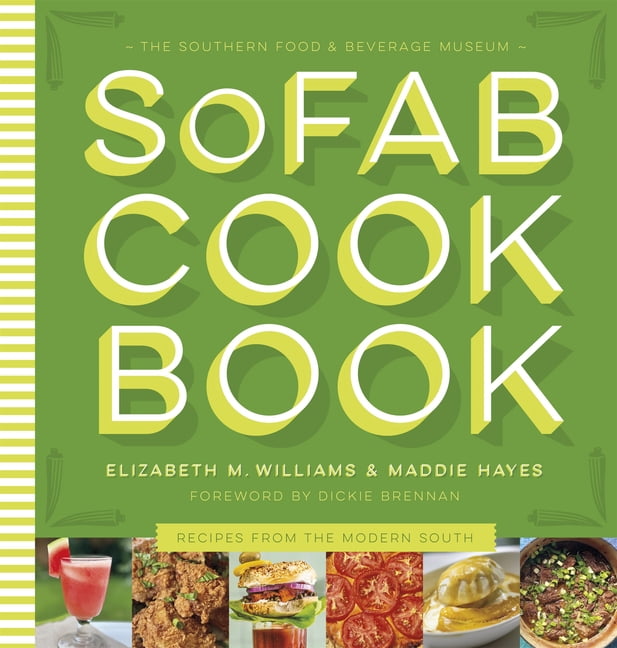 Southern Table The Southern Food & Beverage Museum Cookbook: Recipes ...