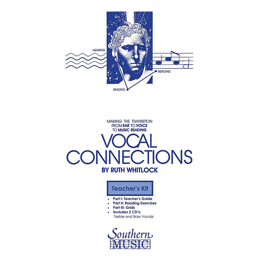 Southern Vocal Connections Teacher's Kit Composed by Dr. Ruth Whitlock ...