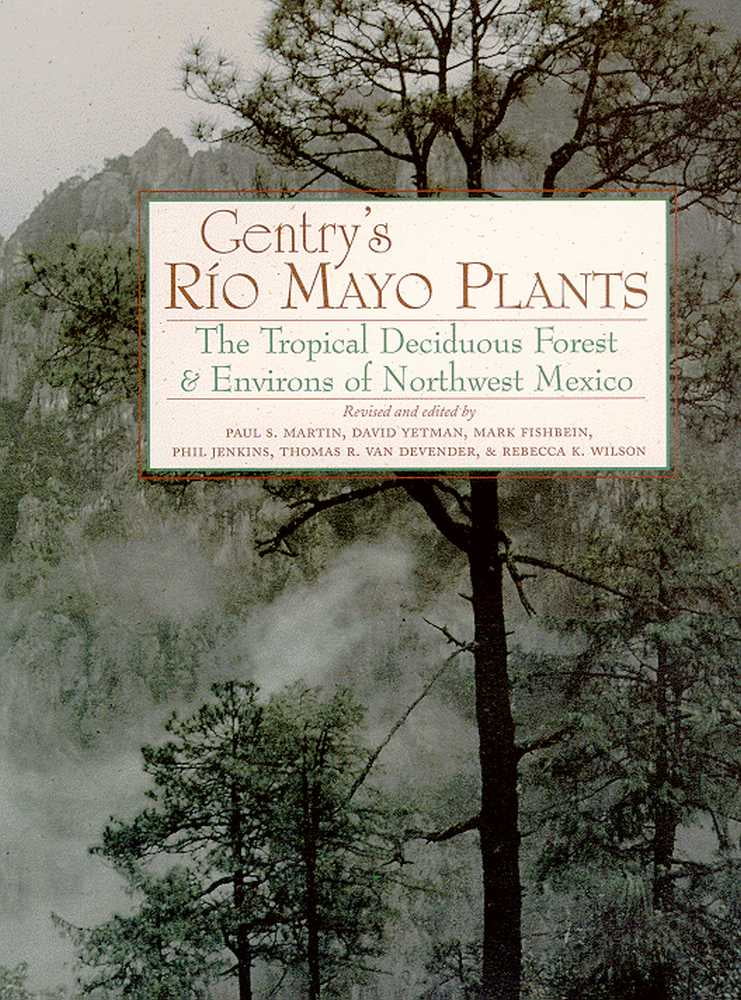 Southwest Center Series: Gentry's Rio Mayo Plants : The Tropical ...