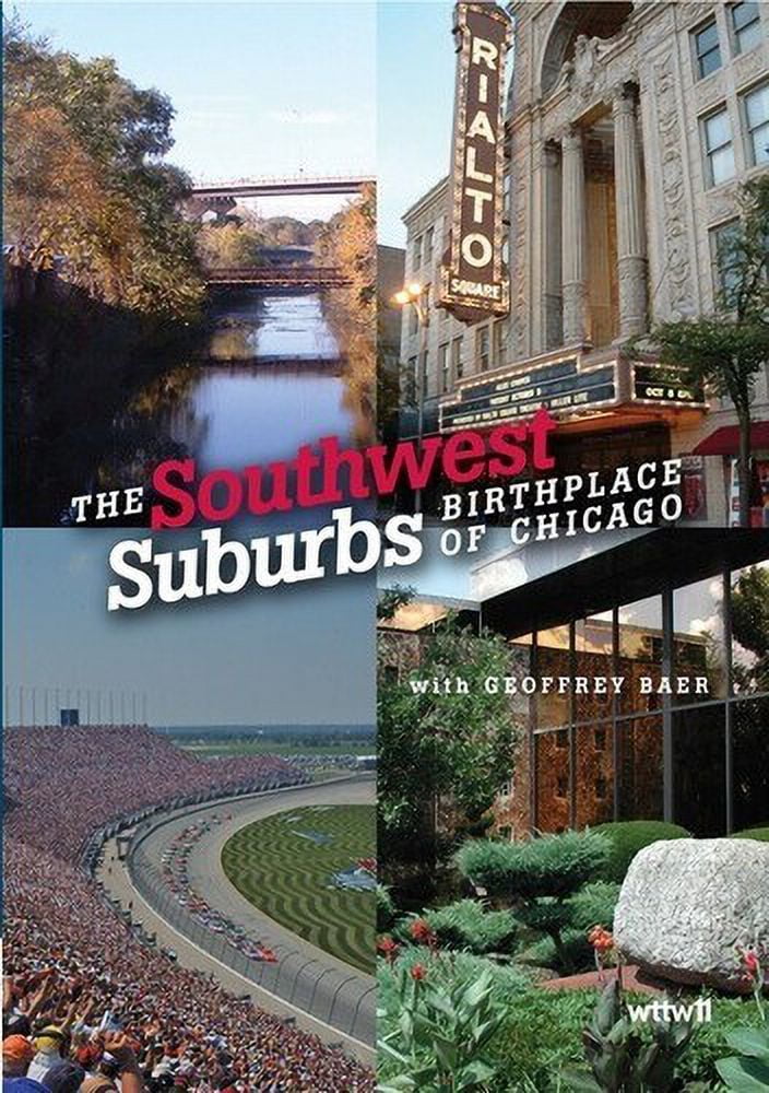Southwest Suburbs: Birthplace of Chicago (DVD), WTTW-11 Mod ...