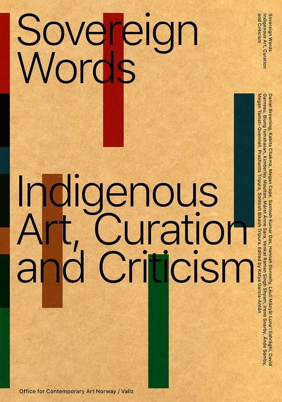 Sovereign Words: Indigenous Art, Curation and Criticism, (Paperback ...