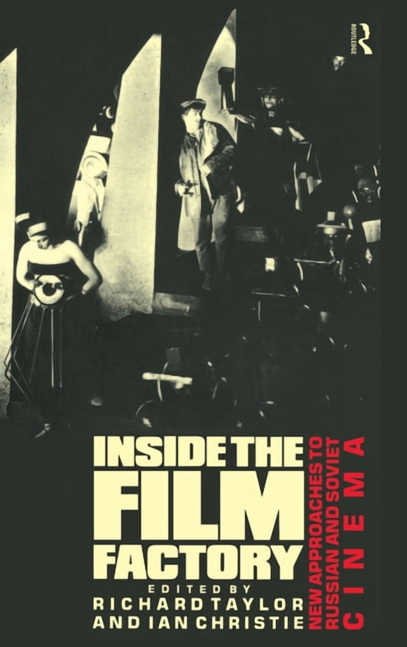 Soviet Cinema Inside the Film Factory: New Approaches to Russian and ...