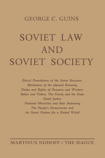 Soviet Law and Soviet Society: Ethical Foundations of the Soviet ...