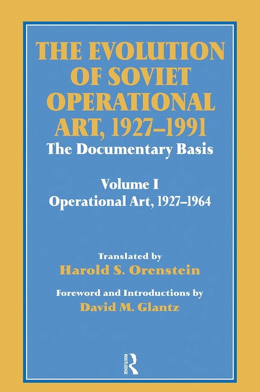 Soviet (Russian) Study of War The Evolution of Soviet Operational Art ...
