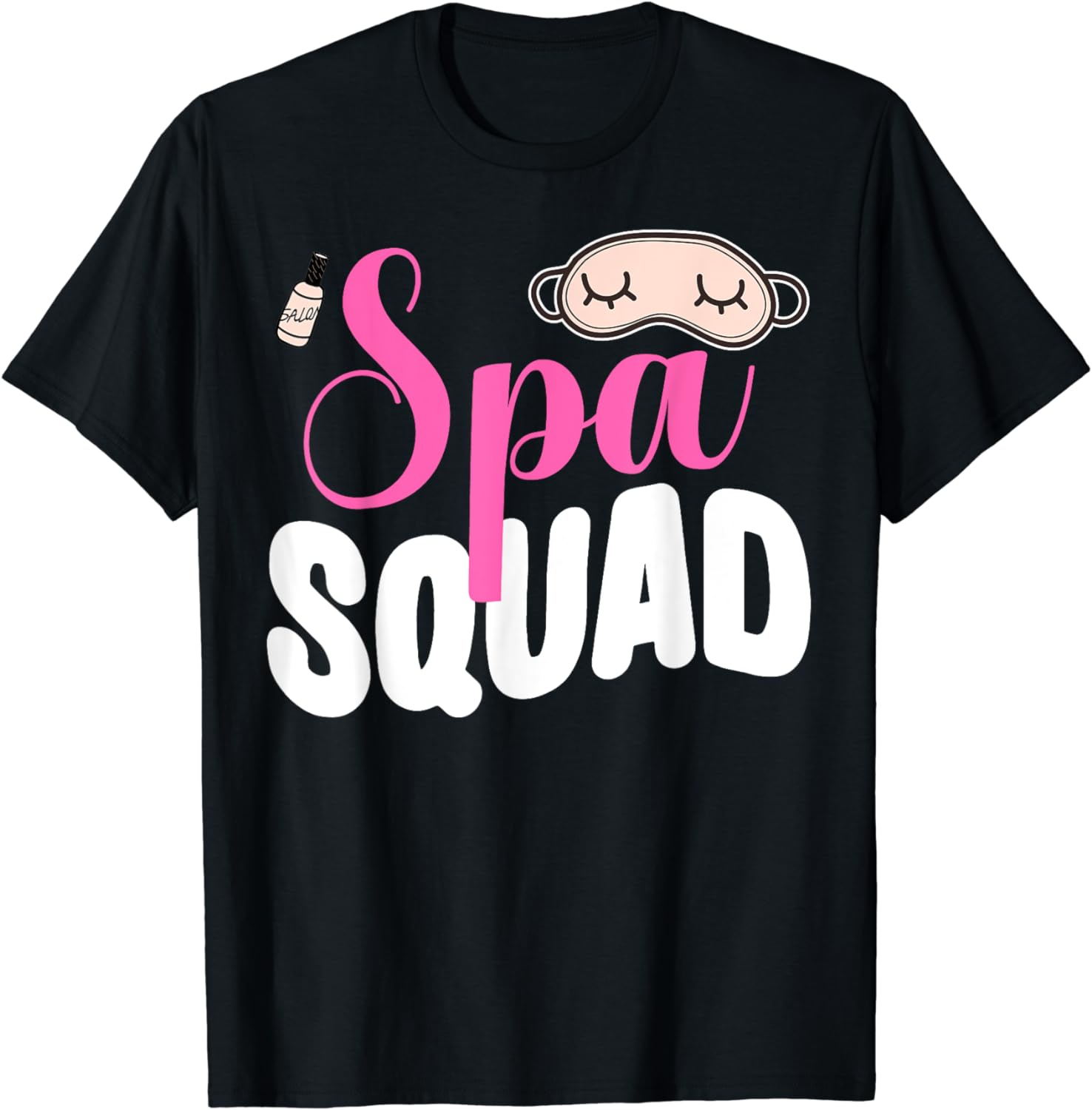 Spa Squad Birthday Party Girl Cute Spa Bath Lover Spa Staff T-Shirt ...
