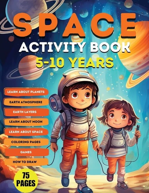 Space Activity Book: Explore, Color, and Learn About Our Cosmic ...