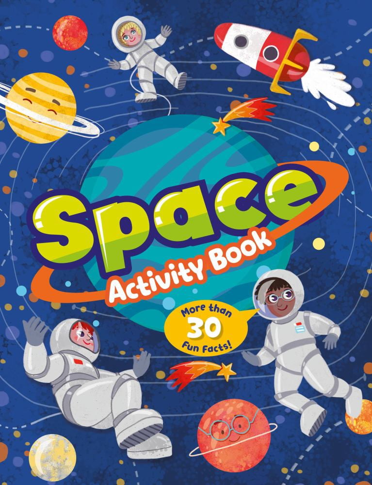 Space Activity Book: More Than 30 Fun Facts! (Paperback) - Walmart.com
