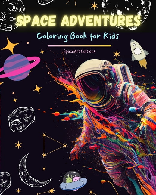 Space Adventures - Coloring Book for Kids - Fun Collection of Space ...