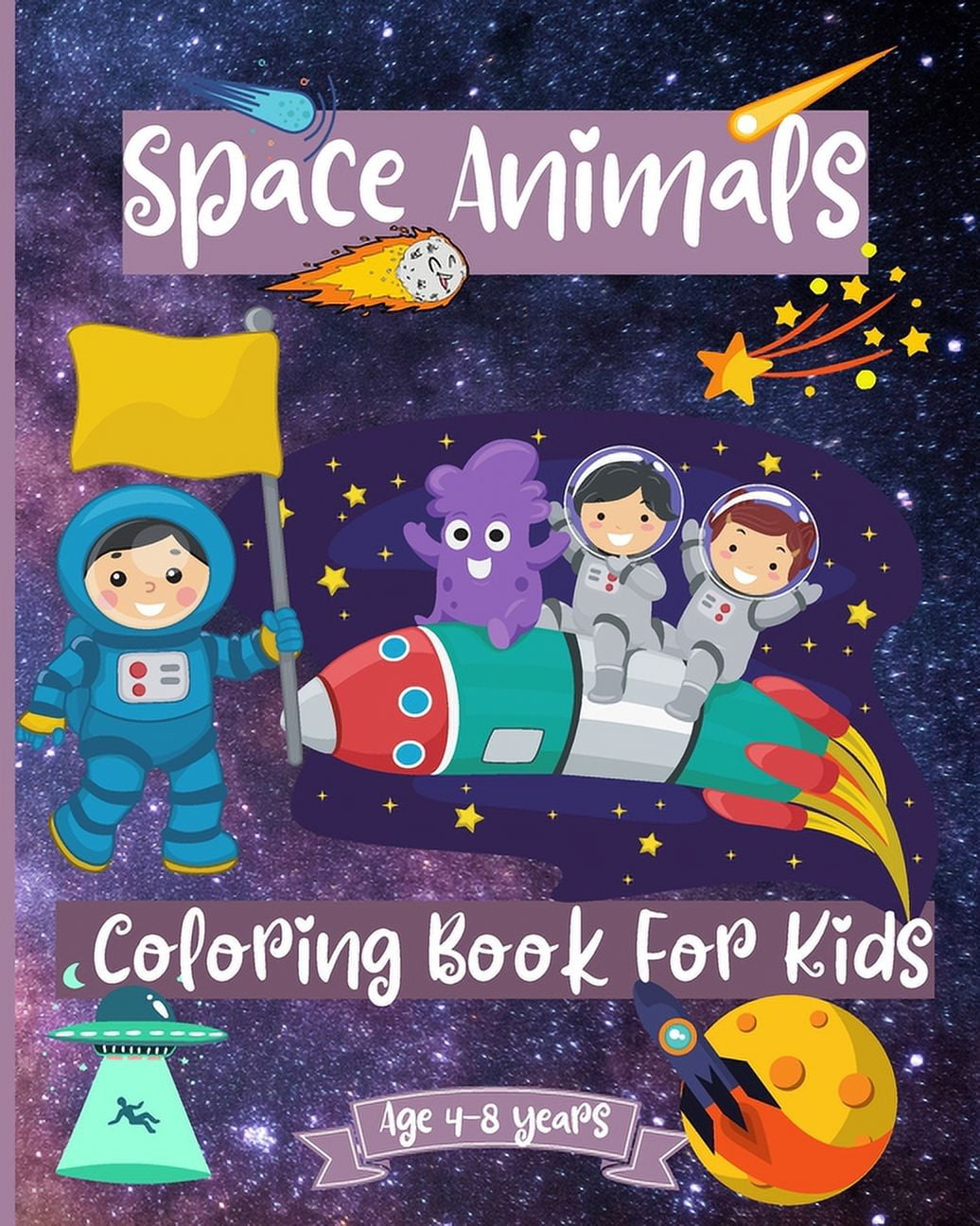 Space Animals Coloring Book For Kids Ages 4-8 years: Fantastic Outer ...