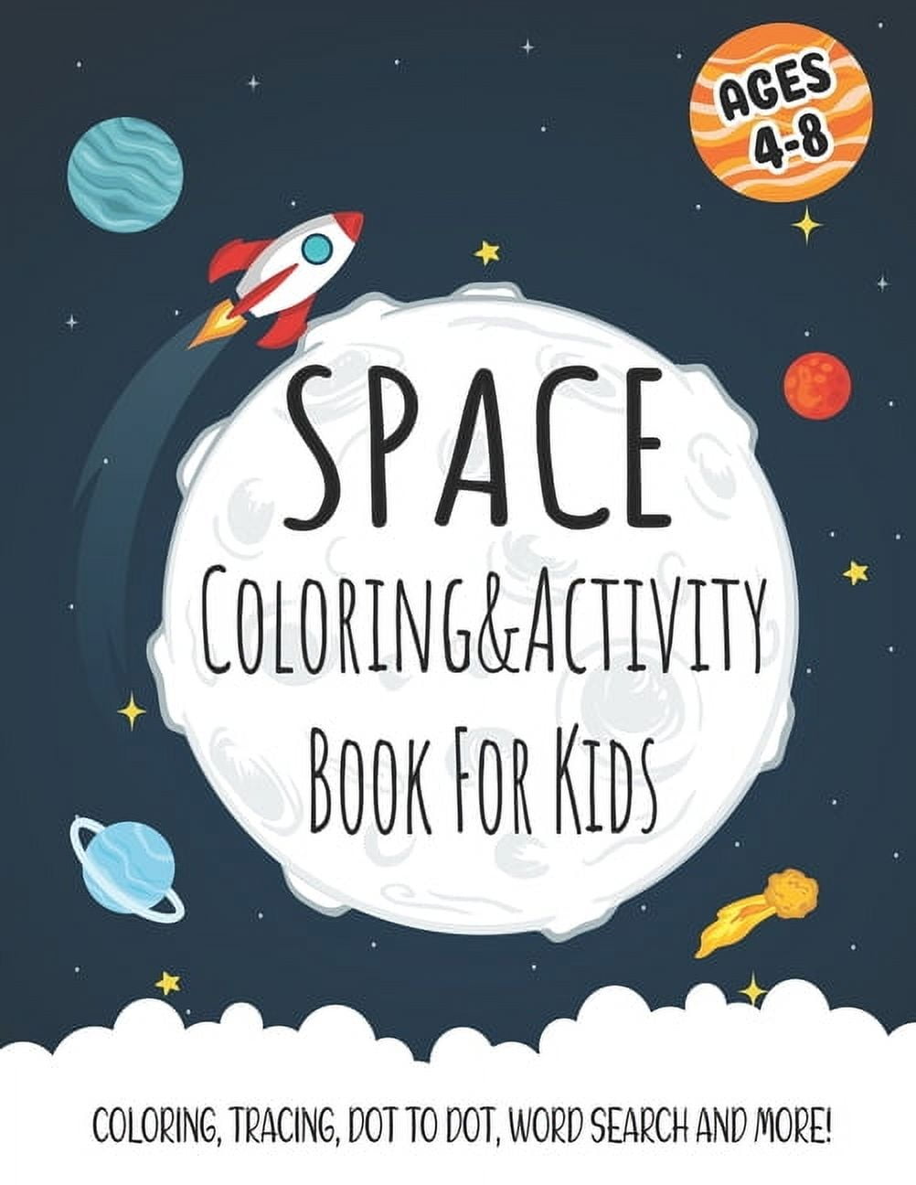 Space Coloring and Activity Book For Kids Ages 4 to 8: : A Fun Kid ...