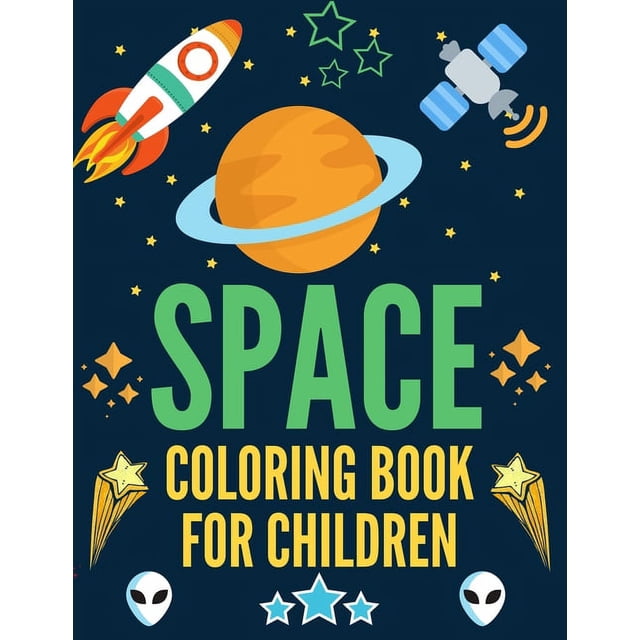 Space Coloring Book for Children: A Variety Of Space Coloring Pages For ...