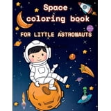 Space Coloring Book: Discover the amazing world of outer space in these ...