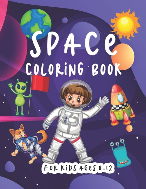 Space Coloring Book For Kids Ages 8-12: Activity Book Mazes Word Search ...