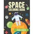 Space Coloring Book For Kids: Fun Outer Space Coloring Pages With ...
