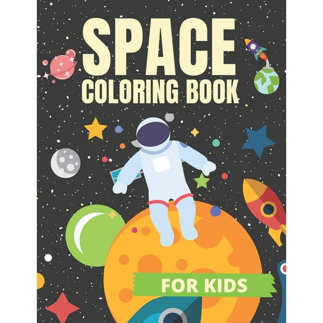 Space Coloring Book For Kids: Fun Outer Space Coloring Pages With ...