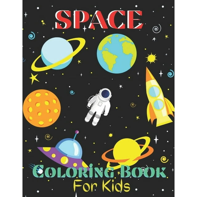 Space Coloring Book For Kids: Outer Space Coloring Book With Aliens ...