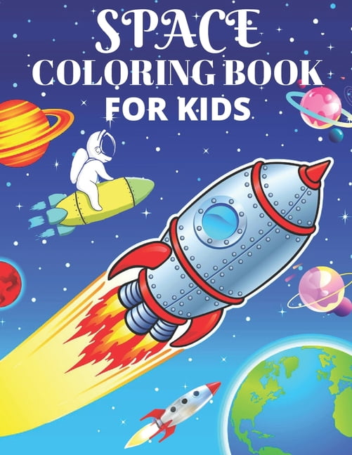 Space Coloring Book For Kids : Space Coloring with Astronauts, Aliens ...