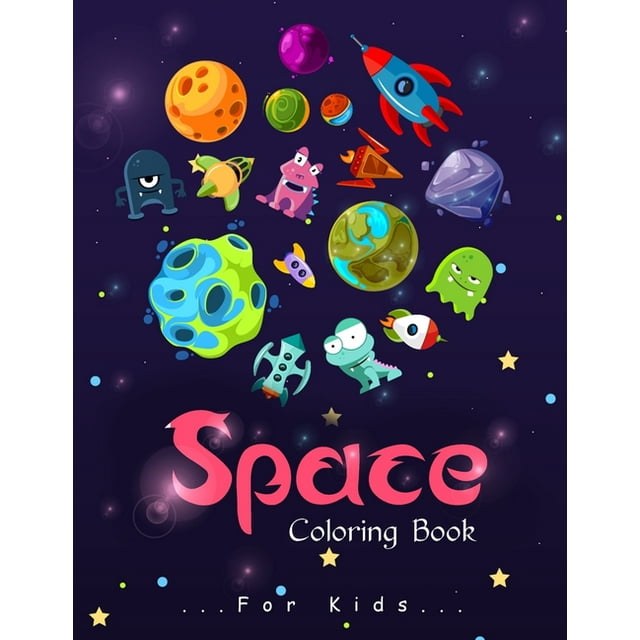 Space Coloring Book : My First Big Book of Outer Space, Fantastic Outer ...