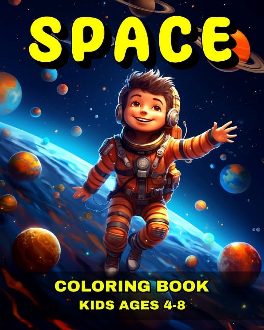 Space Coloring Book for Kids Ages 4-8: Space Coloring Pages with Cute ...