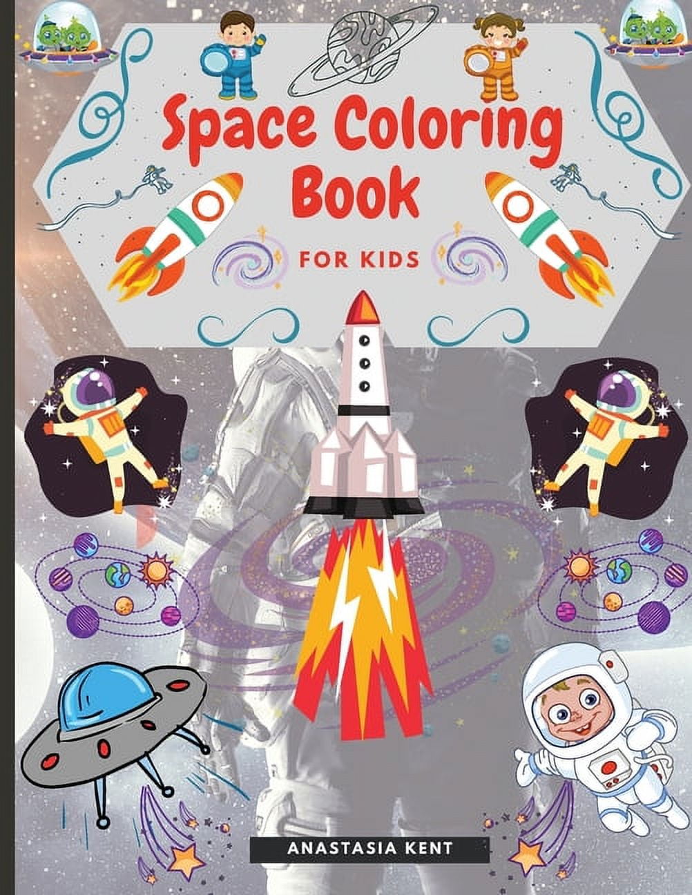 Space Coloring Book for Kids: Cute Illustrations for Coloring Including ...