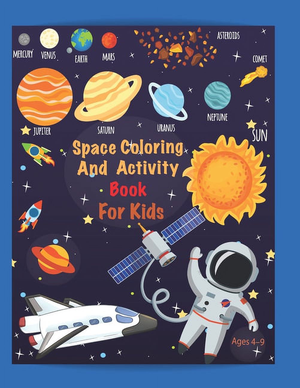 Space Coloring and Activity Book For Kids Ages 4-9: Coloring, Mazes ...