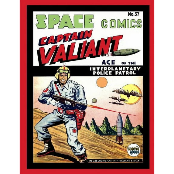 Space Comics #57 : Captain Valiant Ace of the Interplanetary Police ...