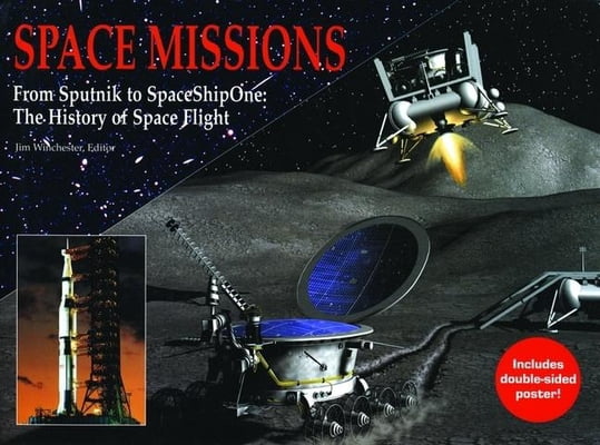 Pre-Owned Space Missions: From Sputnik to Spaceshipone: The History of ...