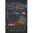 Space Science Book by Sanjay Mandavi Formation of Galaxies and Stars ...