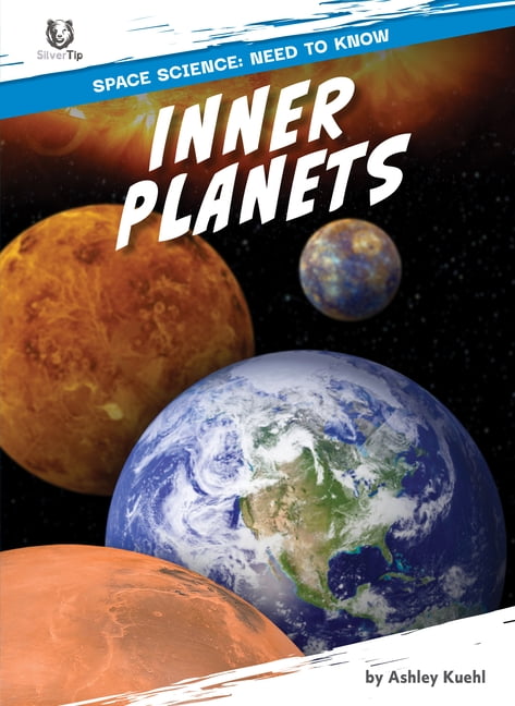 Space Science: Need to Know Inner Planets, (Hardcover) - Walmart.com