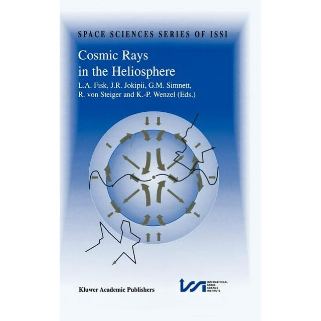 Space Sciences Issi: Cosmic Rays in the Heliosphere: Volume Resulting ...