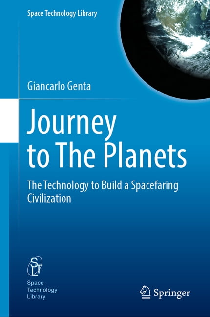 Space Technology Library Journey to the Planets: The Technology to ...