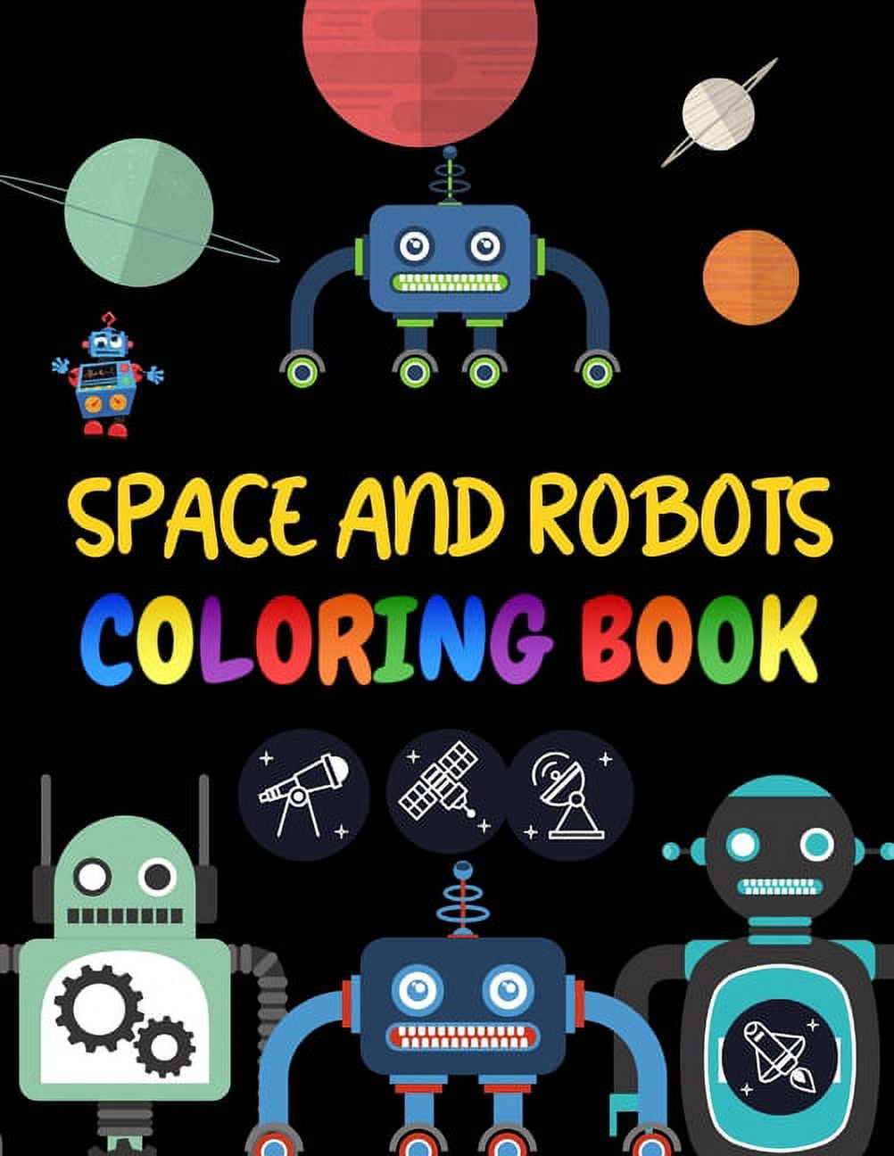 Space and robots coloring Book: Beautiful and amazing Space and robots ...