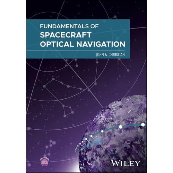 Fundamentals of Spacecraft Optical Navigation, (Hardcover) - Walmart.com
