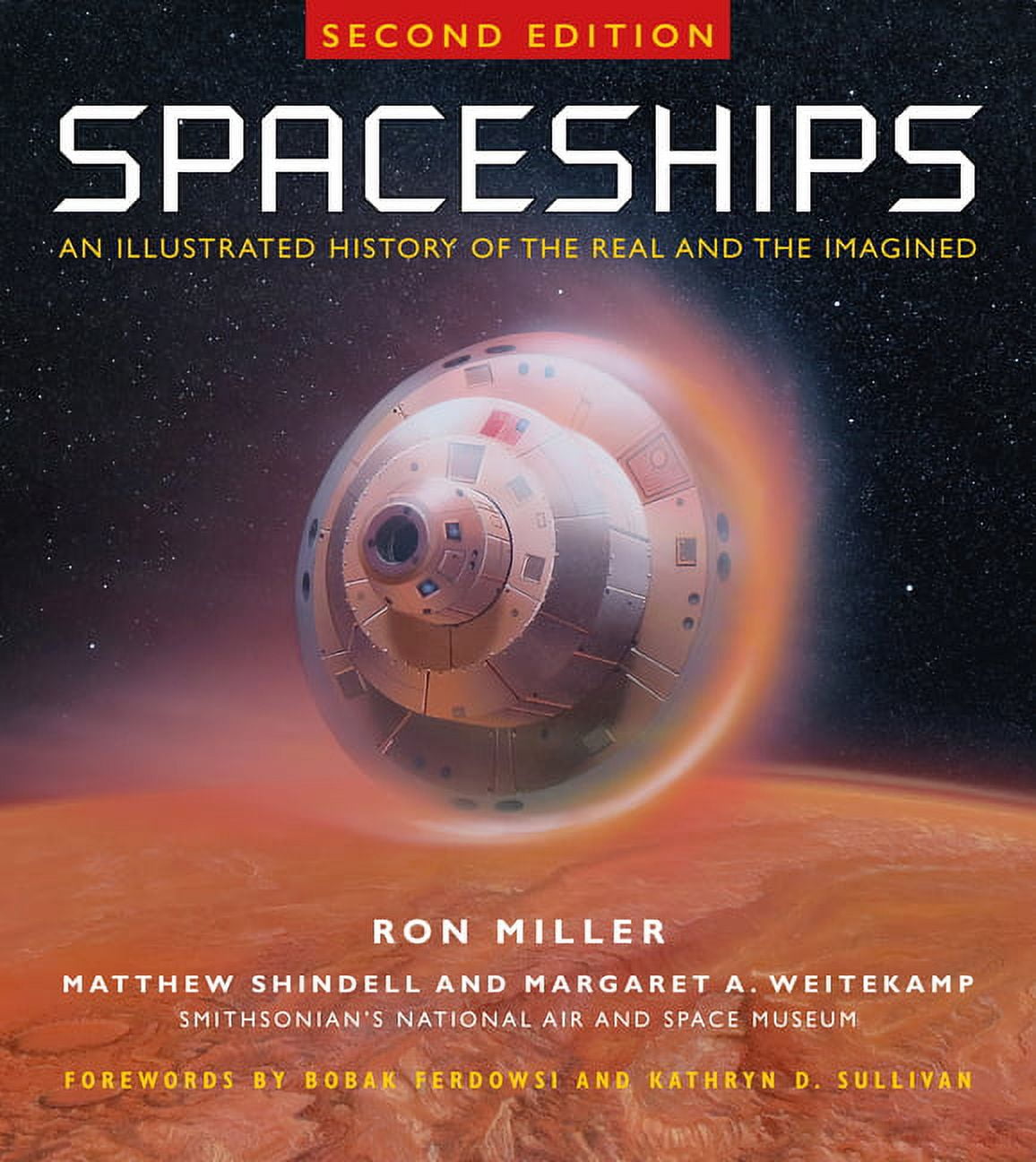 Spaceships 2nd Edition : An Illustrated History of the Real and the ...
