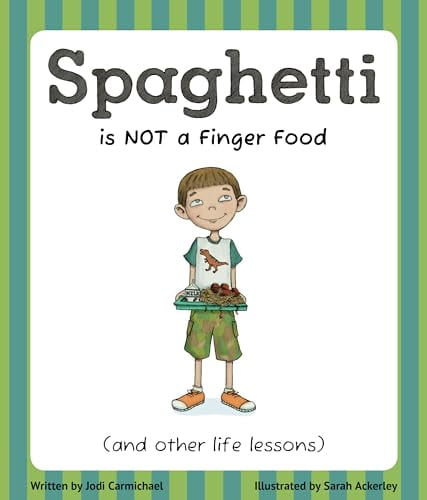 Pre-Owned Spaghetti Is Not a Finger Food: (And Other Life Lessons ...