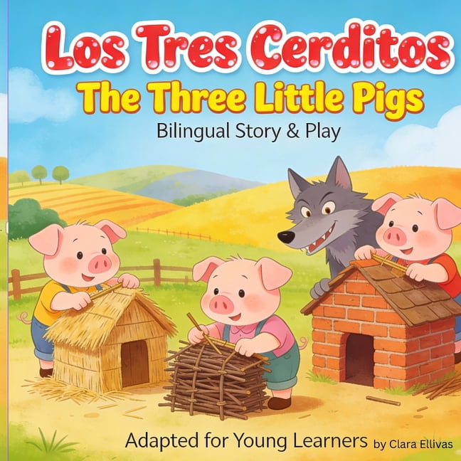 Spanish Bilingual Stories & Plays fo Los Tres Cerditos / The Three ...