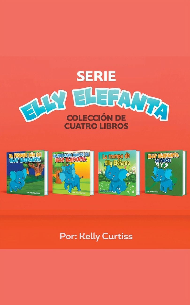 Spanish Books For Kids, EspaÃ±ol Libros P Serie Elly Elefanta ...