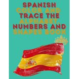 Spanish Color and Trace the Alphabet, Numbers and Shapes Book.Stunning ...