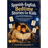 Spanish-English Bedtime Stories for Kids: Easy 5-Minute Bilingual Tales ...