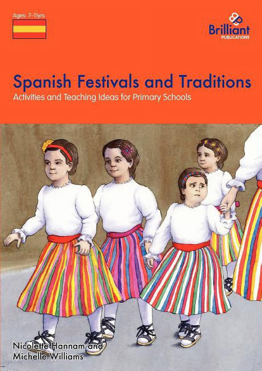 Spanish Festivals and Traditions : A Comprehensive Teaching Guide for ...