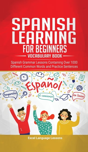 Spanish Language Learning for Beginner's - Vocabulary Book: Spanish ...