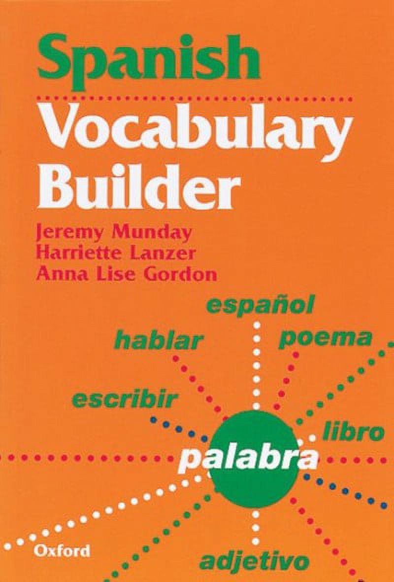 Spanish Vocabulary Builder Jeremy Munday,Harriette Lanzer,Anne Lise ...