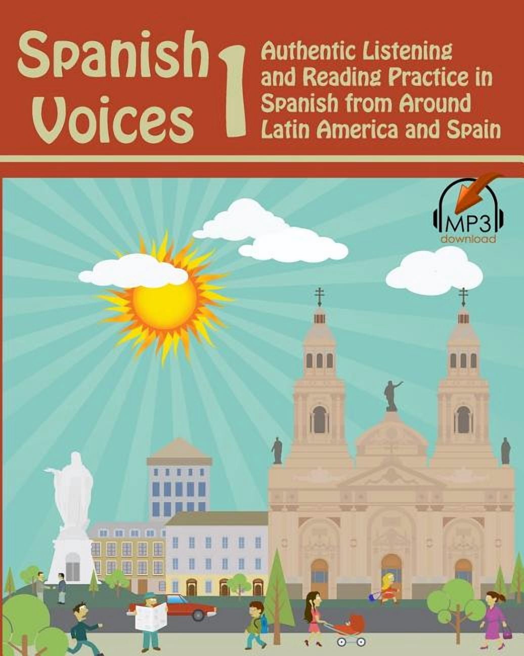 Spanish Voices 1: Authentic Listening and Reading Practice in Spanish ...