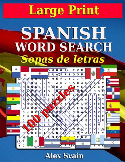 Spanish Word Search: Large Print Book for Adult Sopas de Letras en Espa ...