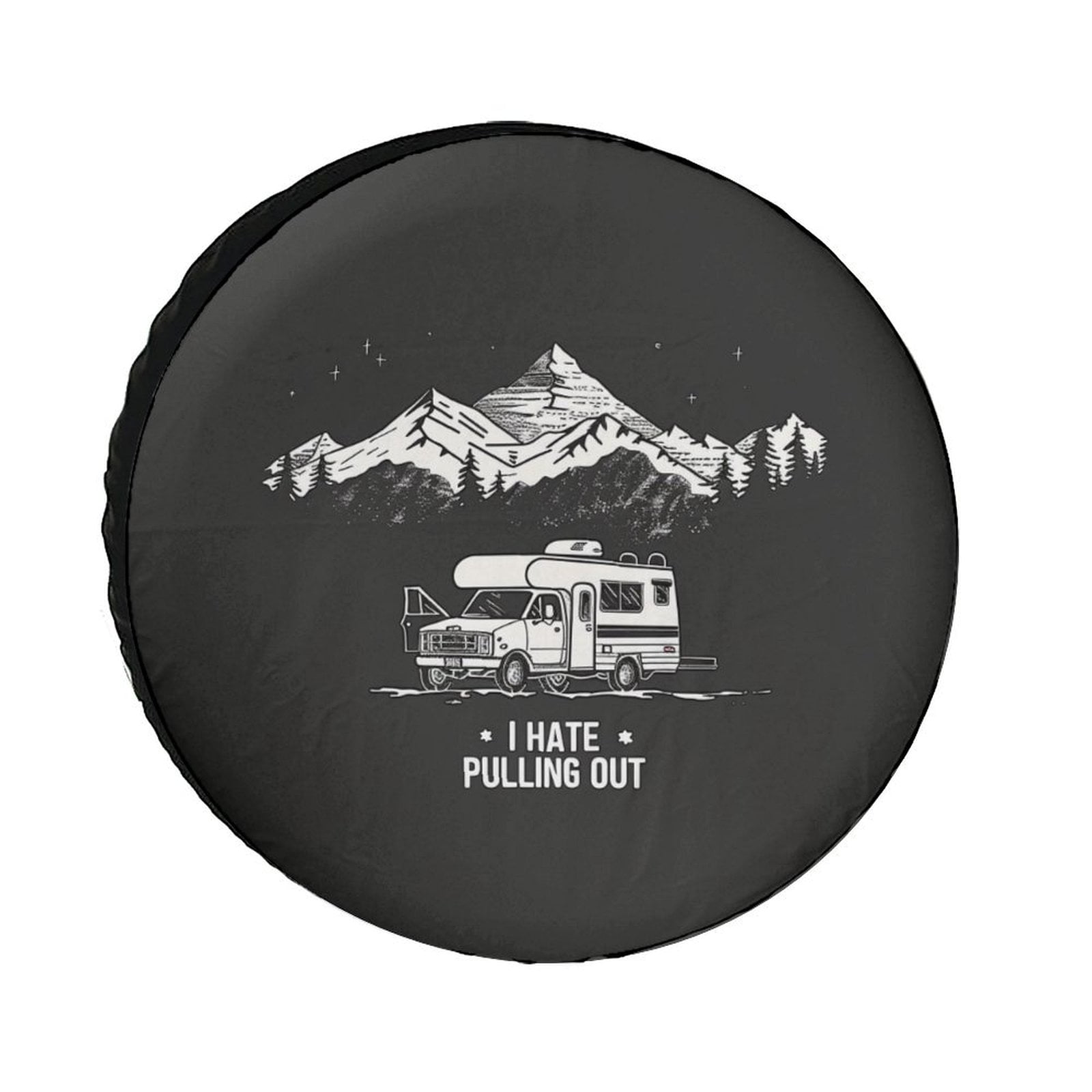 Spare Tire Cover 12 Inch I Hate Pulling Out Camper Weatherproof Wheel ...